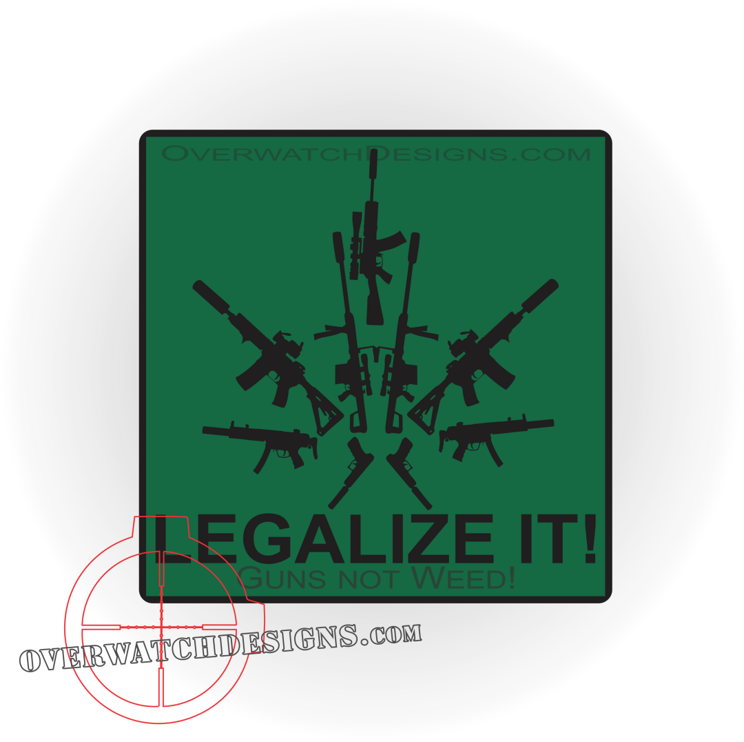 Legalize It! (Guns) - Overwatch Designs
